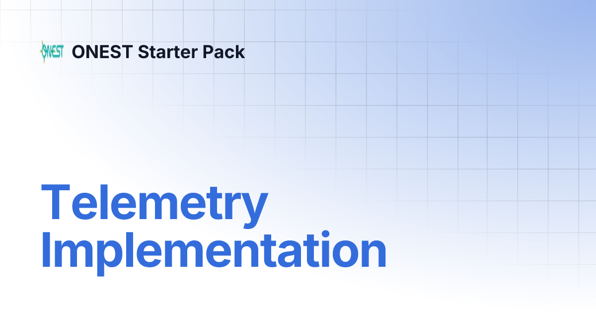 Telemetry Implementation | ONEST Starter Pack