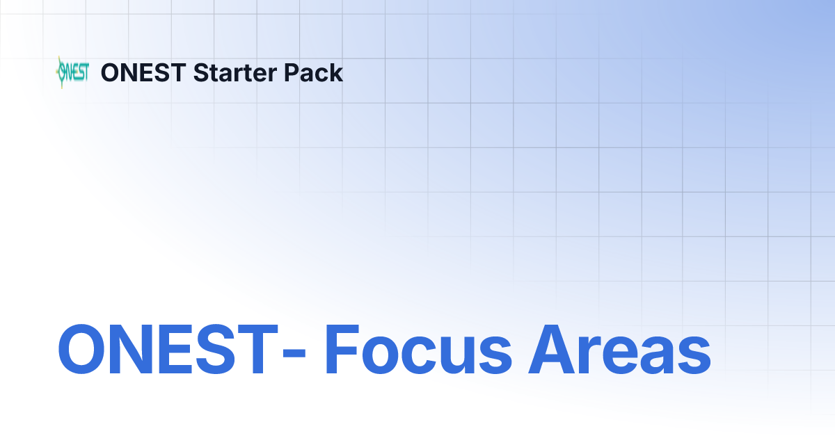 ONEST- Focus Areas | ONEST Starter Pack