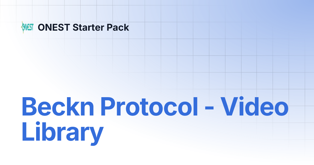 Beckn Protocol - Video Library | ONEST Starter Pack