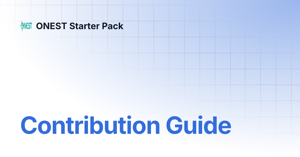 Contribution Guide | ONEST Starter Pack
